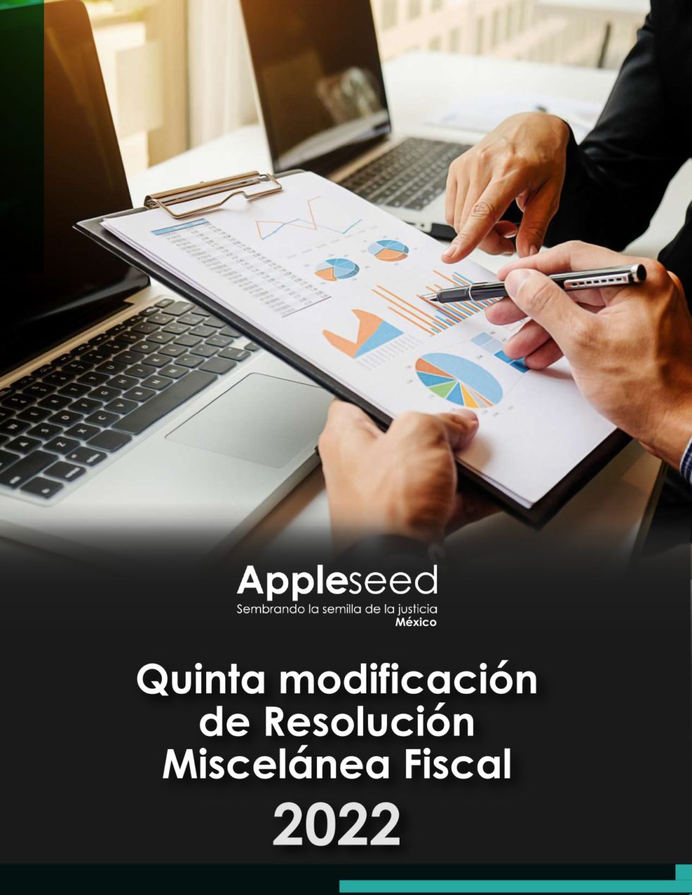 Quinta Modificación de Resolución Miscelánea Fiscal 2022 - Appleseed México